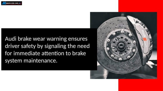 Understanding Audi Brake Wear Warning What It Means and How to Respond ...