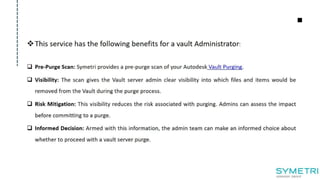 Understanding Autodesk Vault Purging ... | PPTX
