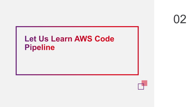 Understanding AWS CodePipeline Presentation | PPTX