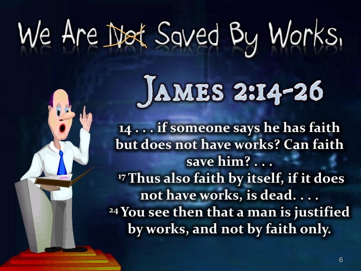 Are We Saved By Works?