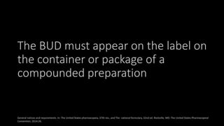 Understanding Beyond-Use Dating for Sterile Compounds | PPTX