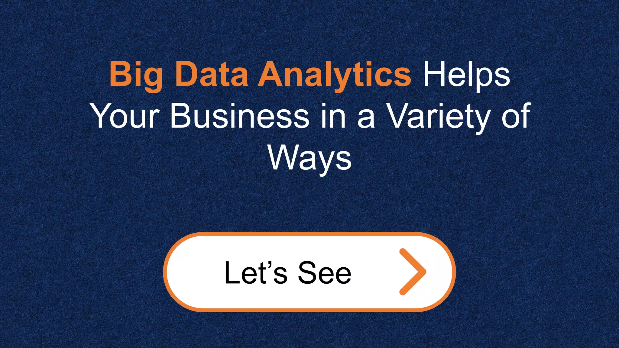 Why Should Businesses Leverage Big Data Analytics? | PPT Why Should Businesses Leverage Big Data Analytics? | PPT