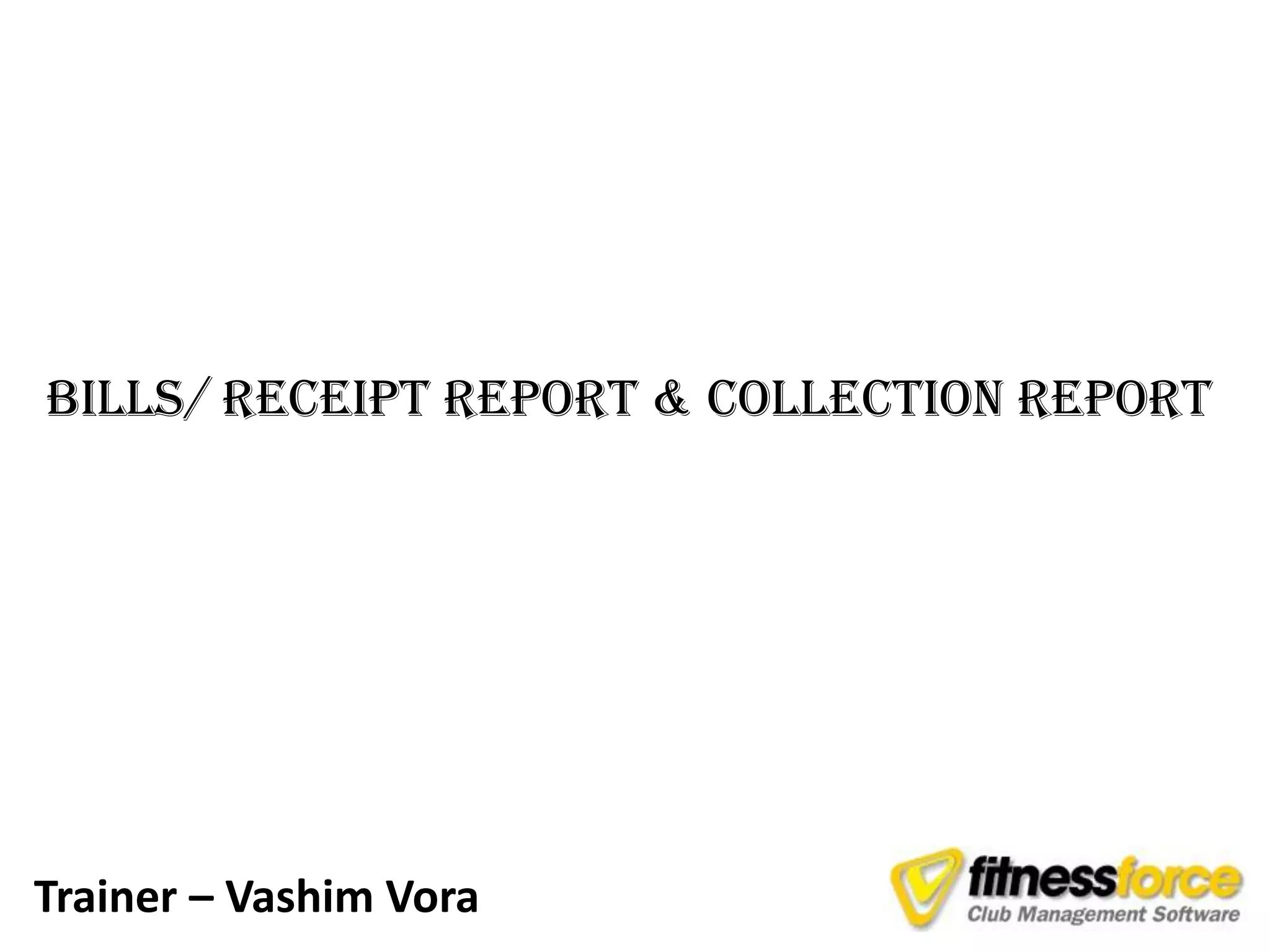 Understanding bills & receipts report and collection report | PPTX