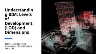 Understanding BIM - Levels and Dimensions.pptx