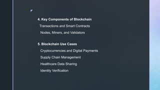 Understanding Blockchain Technology A Comprehensive Overview.pptx