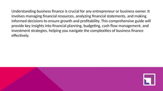 Understanding Business Finance A Comprehensive Guide - Copy.pptx