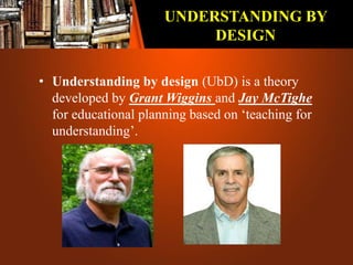 Meth. 4. Understanding by design (UbD) | PPTX
