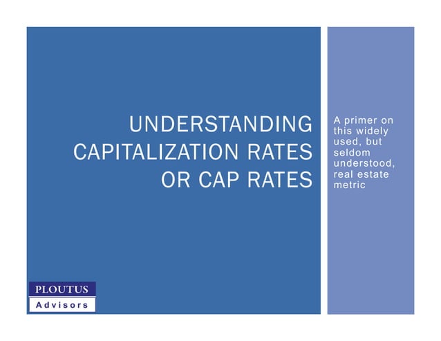 Understanding Capitalization Rates or Cap Rates | PDF