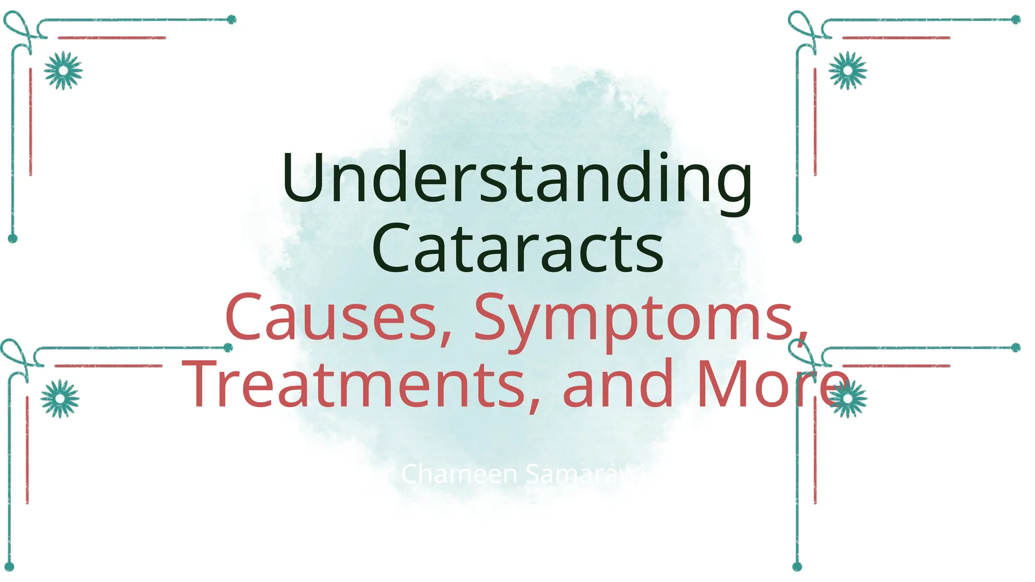 Understanding Cataracts: Symptoms & Treatment | PPT