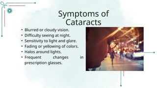Understanding Cataracts: Symptoms & Treatment | PPT