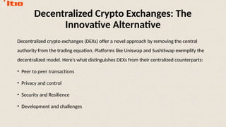 Understanding Centralized vs decentralised crypto exchange development services | PPTX