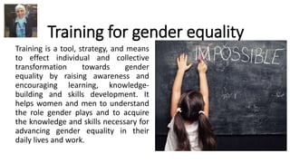 Understanding change through training for gender equality maram barqawi ...