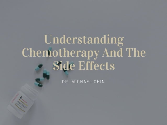 Understanding Chemotherapy And The Side Effects | PDF | Cancer ...