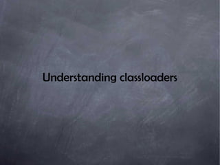 Understanding ClassLoaders | PPT