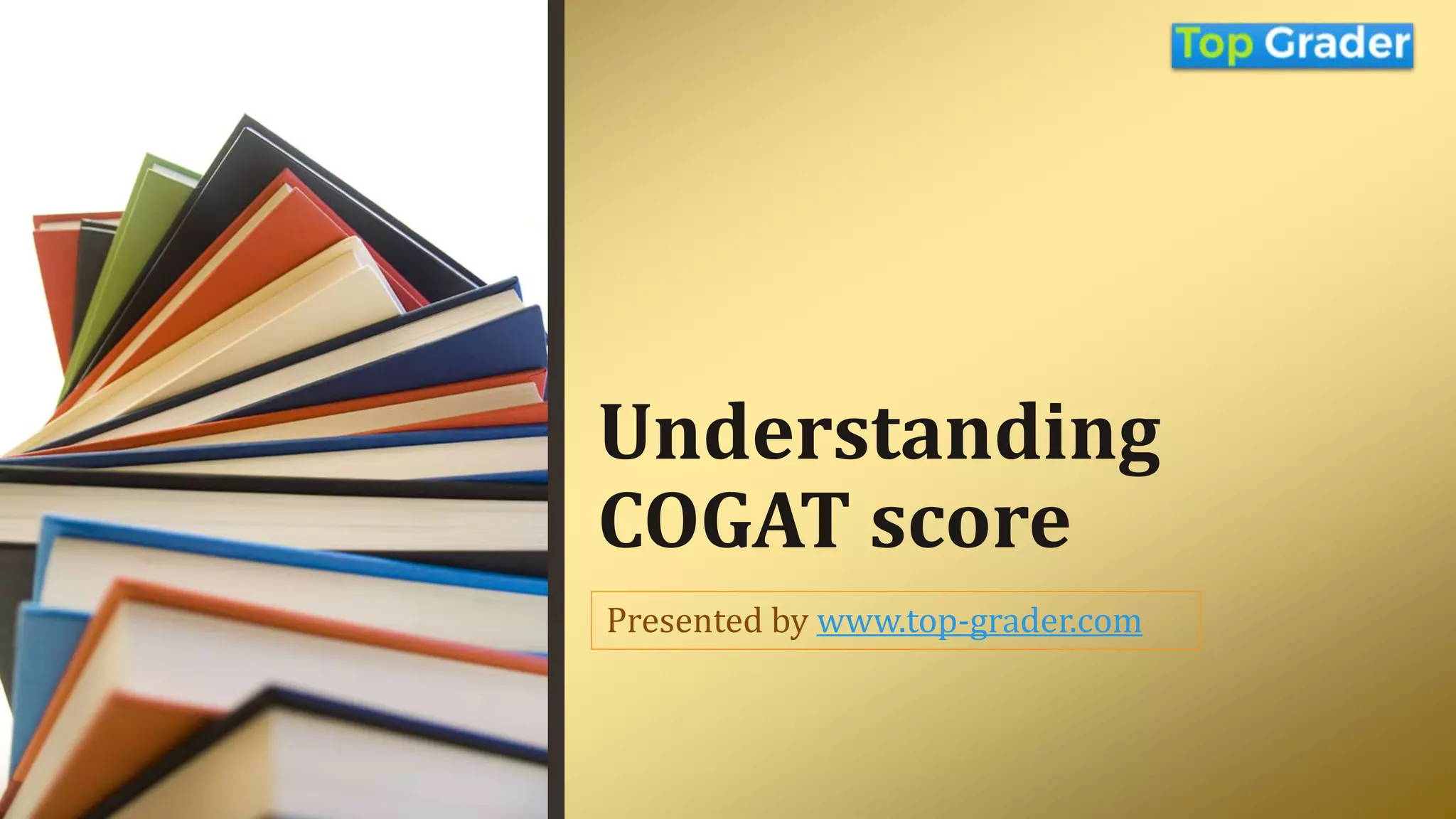 Understanding COGAT score presentation | PPTX
