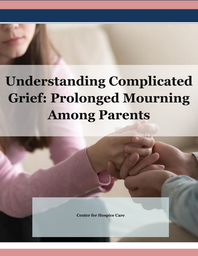 Understanding complicated grief prolonged mourning among parents | PDF