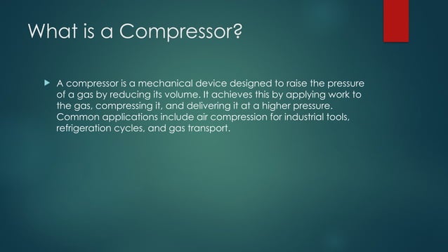 Understanding Compressors: Principles and Applications | PPT