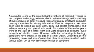 UNDERSTANDING COMPUTER and classification of computer.pptx