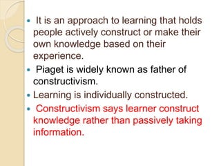 Understanding constructivism | PPTX | Primary Education | Education