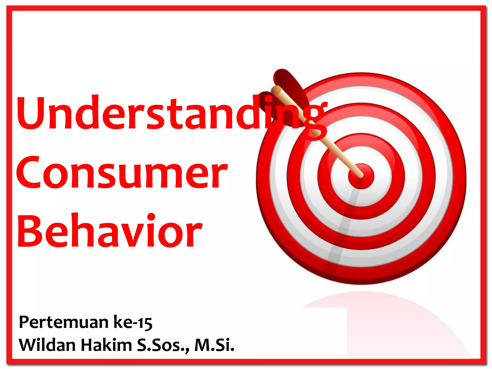 Understanding consumer behavior, digital marketing, perilaku konsumen | PDF