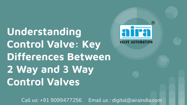 Understanding Control Valve: Key Differences Between 2 Way and 3 Way ...