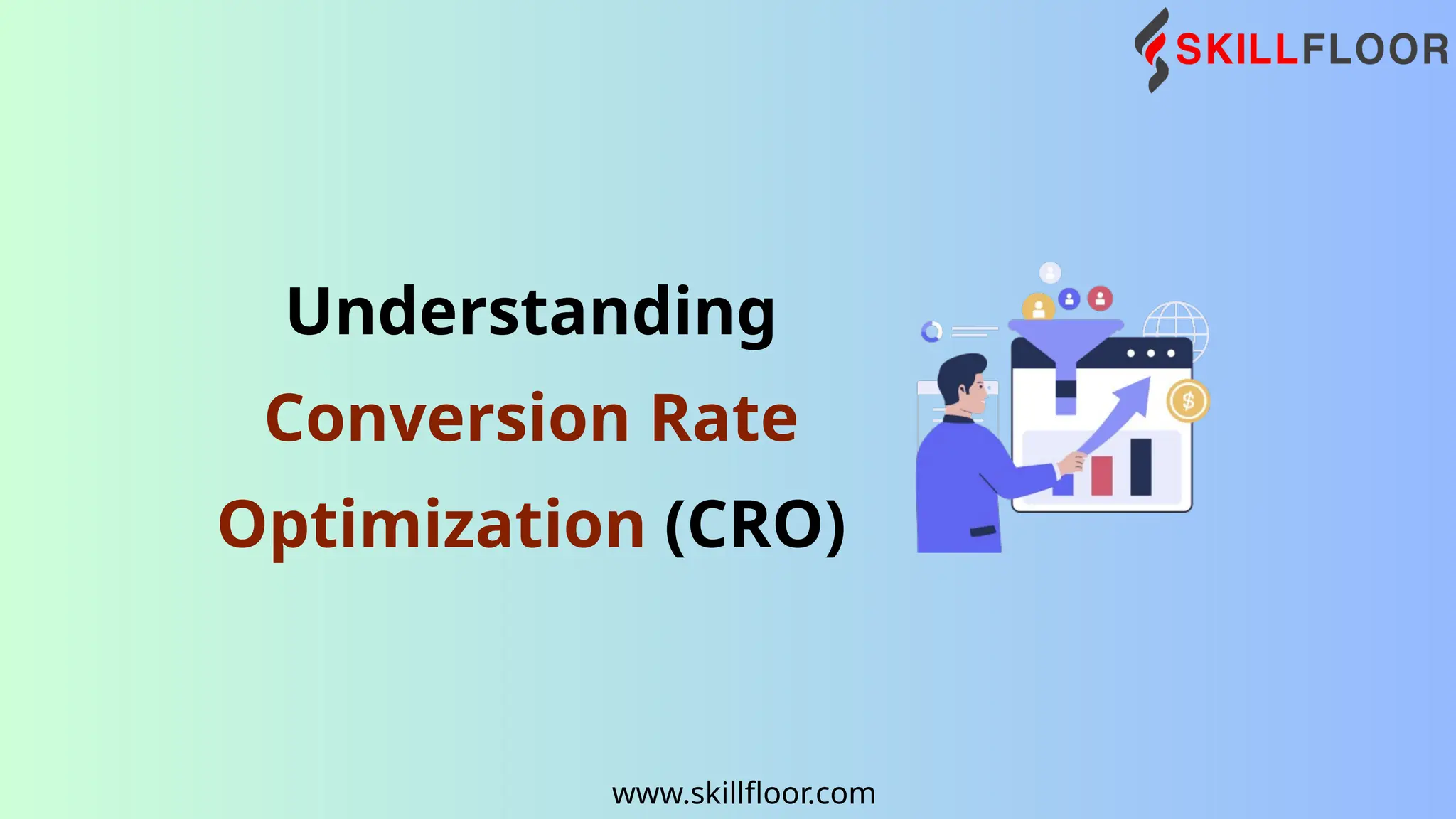 Understanding Conversion Rate Optimization (CRO).pptx Understanding Conversion Rate Optimization (CRO).pptx