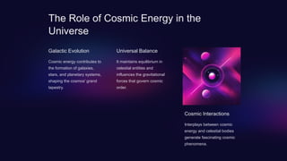 Understanding Cosmic Energy and its effect on human energy | PPTX