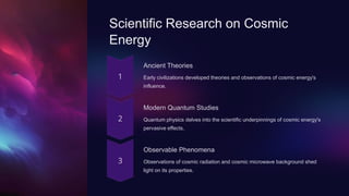 Understanding Cosmic Energy and its effect on human energy | PPTX