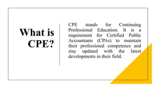 Understanding CPE- A Guide for CPAs | PPTX | Professional School ...