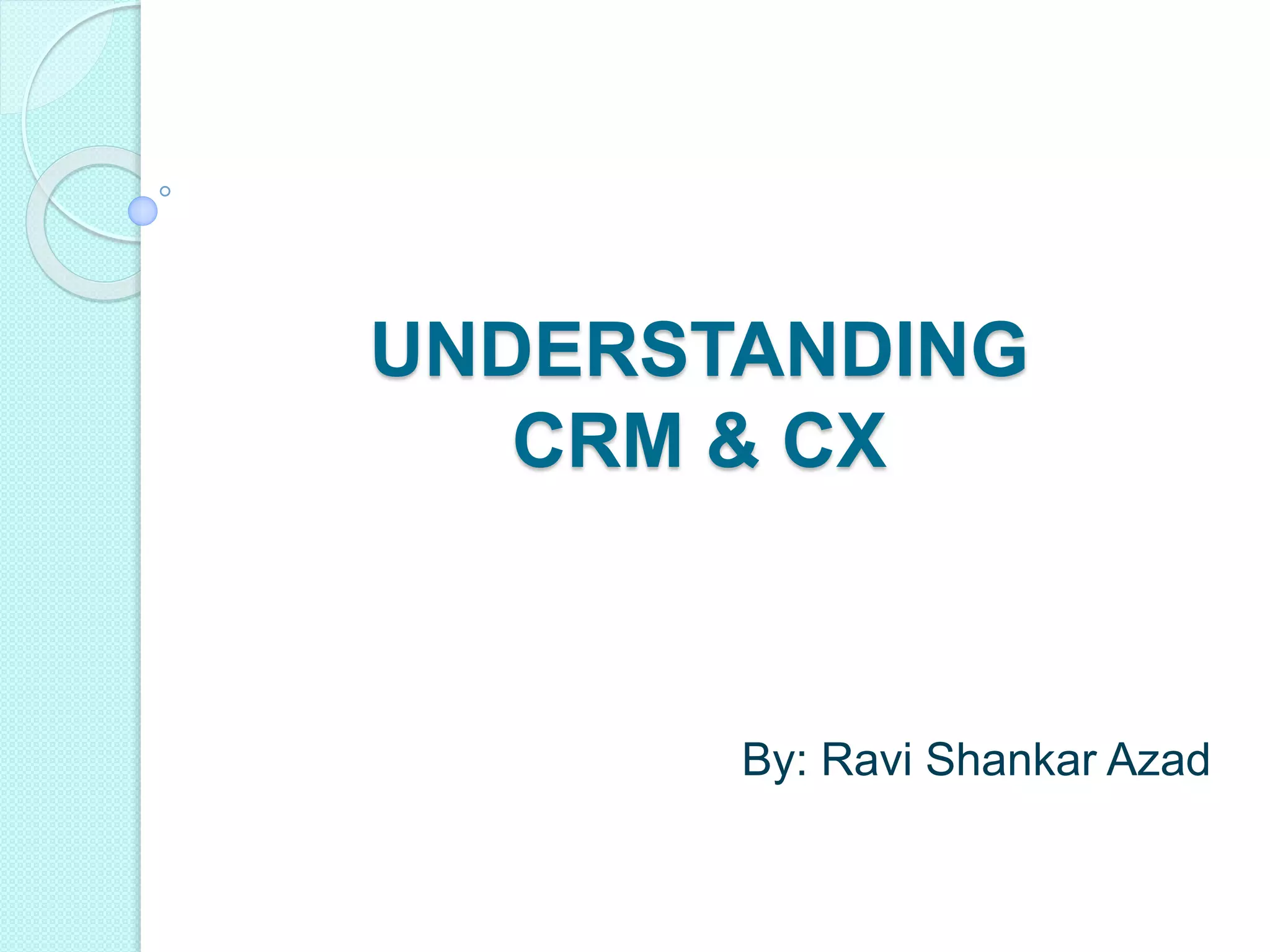 Understanding CRM & CX | PPT