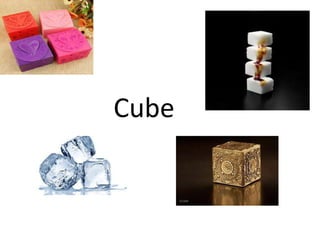 Cuboid In Real Life