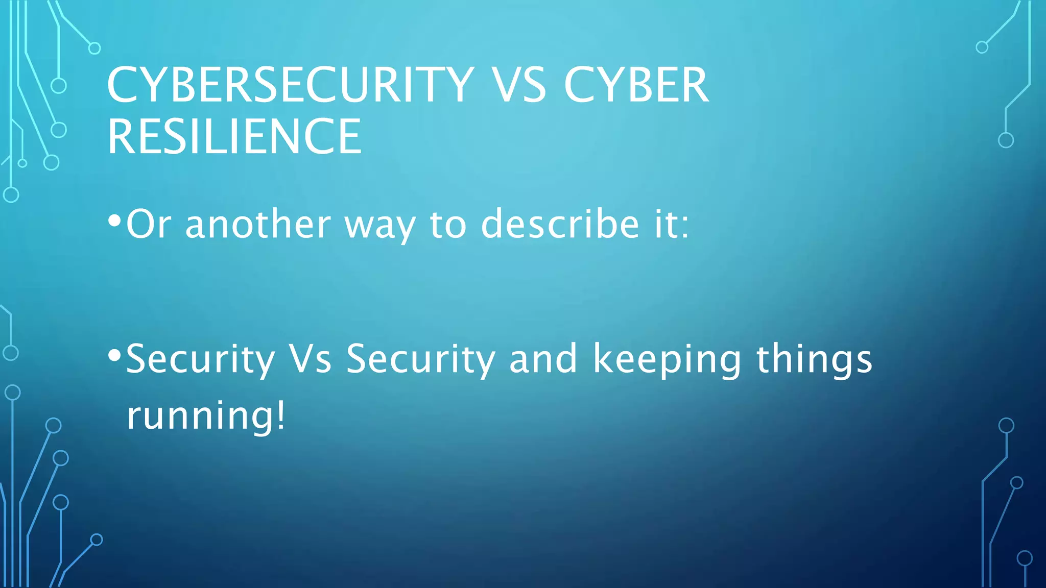 Understanding cyber resilience | PPTX