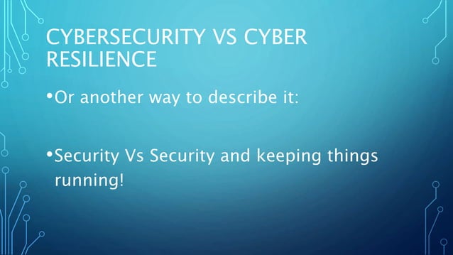 Understanding cyber resilience | PPTX
