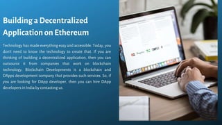 Understanding DApps development and its benefits | PPT