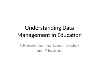 Understanding_Data_Management_in_Education_Presentation.pptx