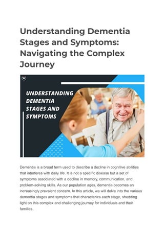 Understanding Dementia Stages and Symptoms_ Navigating the Complex ...