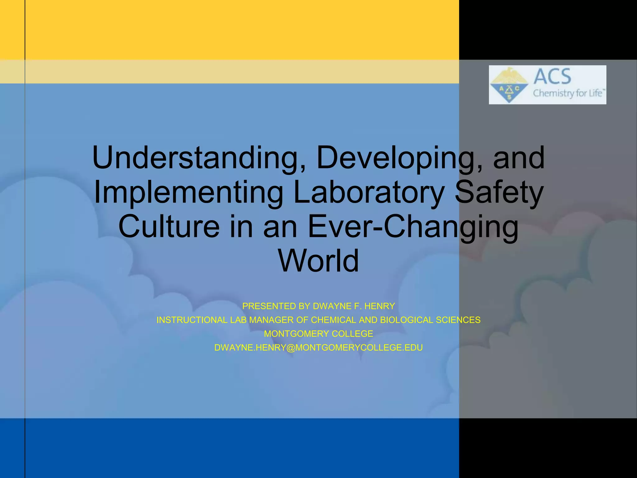 Understanding, Developing, and Implementing Laboratory Safety Culture ...