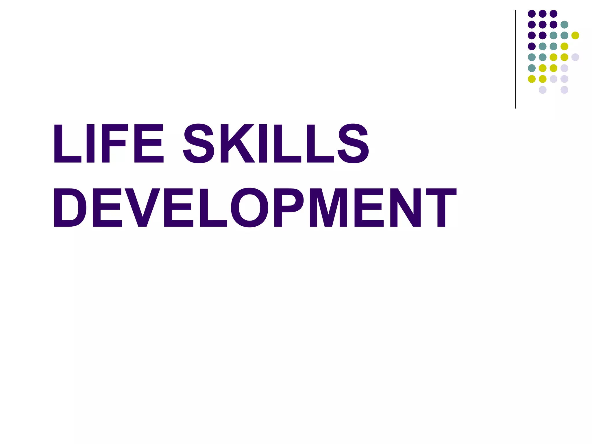 Understanding development of lifeskills | PPT