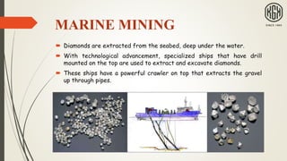 Understanding Diamond Mining | PPTX