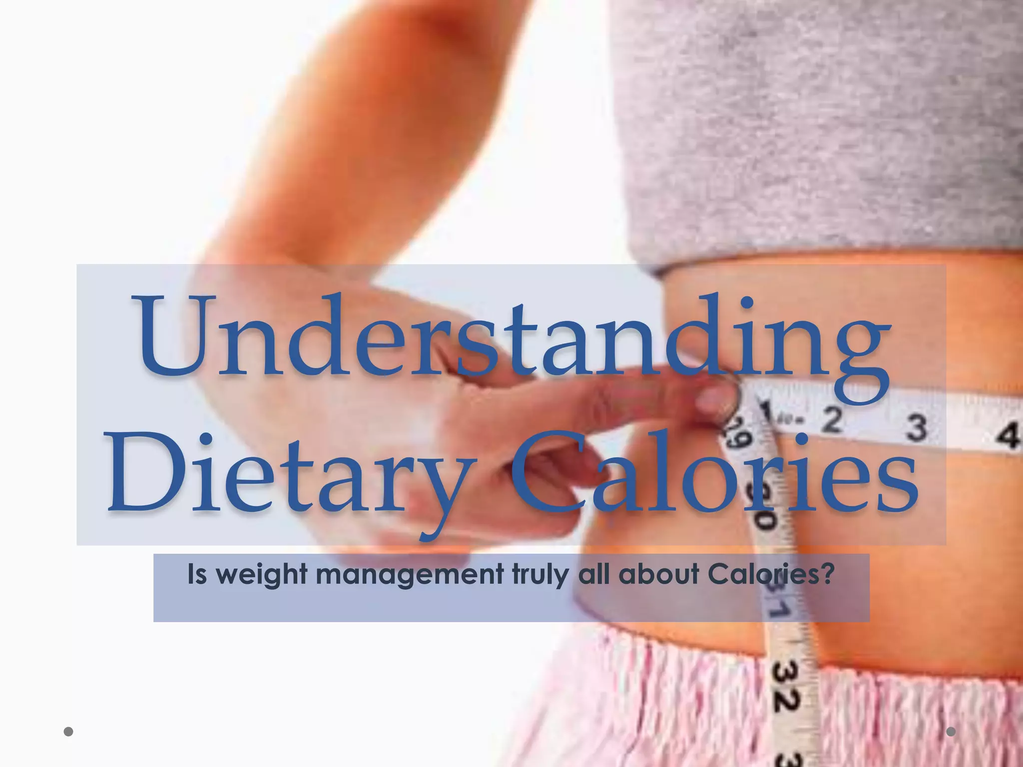 Understanding Dietary Calories | PPTX