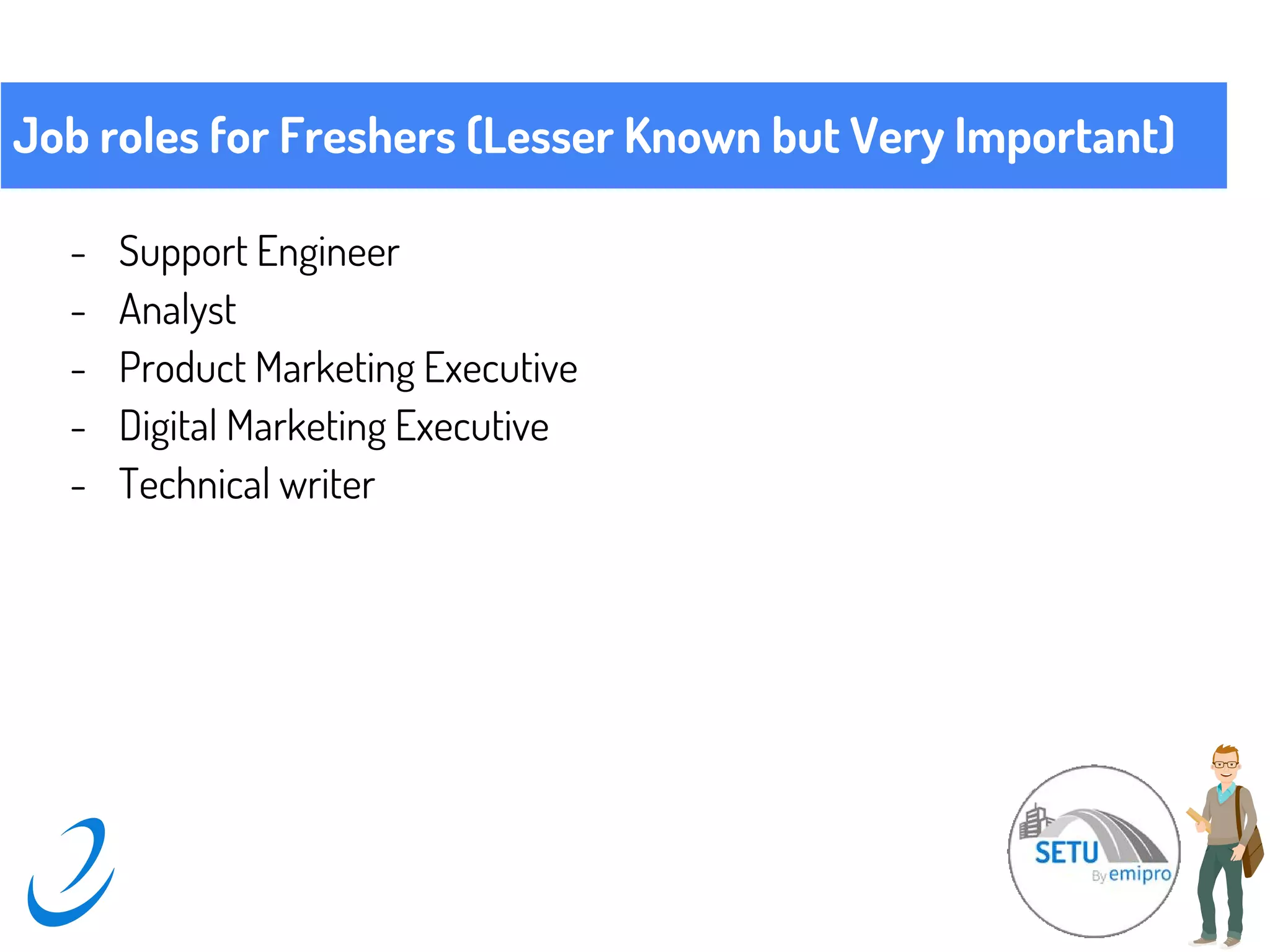 Understanding different job roles & responsibilities for freshers in an ...