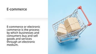 Understanding E-commerce: Online Shopping, Benefits, and Challenges in ...