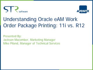 Understanding eAM Work Order Printing in EBS 11i vs R12 | PDF