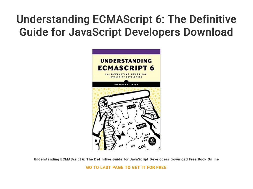 Understanding Ecmascript 6 The Definitive Guide For Javascript Devel…
