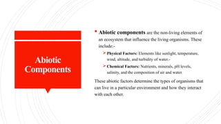 Understanding Ecosystems: Structure, Components, and Functions..pptx ...