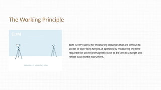Understanding EDM in Surveying (1) Understanding EDM in Surveying | PPTX