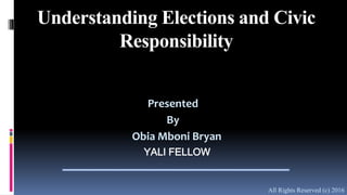Understanding Elections and Civic Responsibility. | PPTX