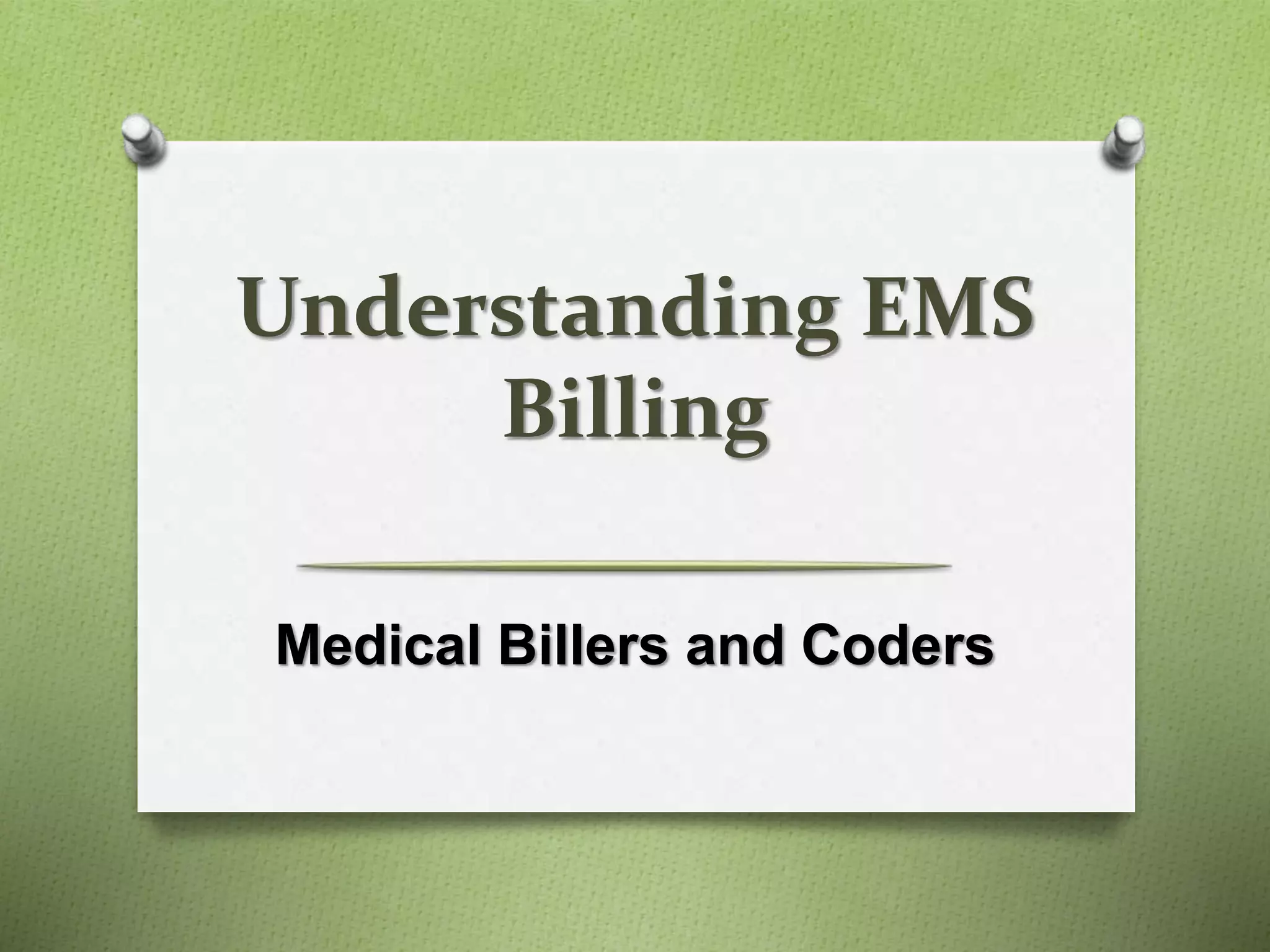 Understanding ems billing | PPTX