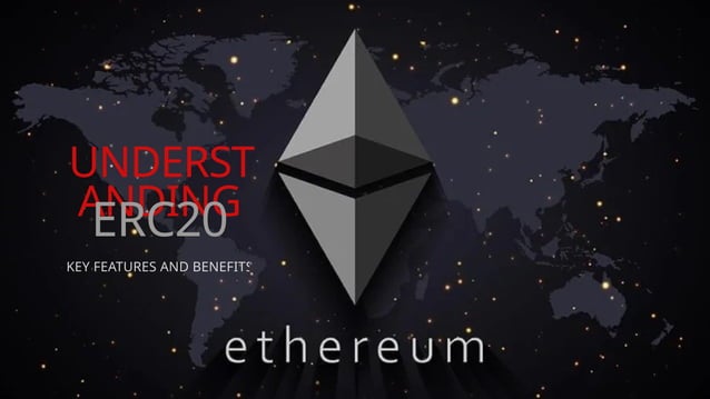 Understanding ERC20 Key Features and Benefits | PPTX