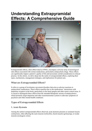 Extrapyramidal Effects: Types, Risk Factors, Management Strategies ...